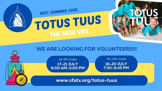St. Francis of Assisi Catholic Church - Summer Totus Tuus program - Grapevine, TX